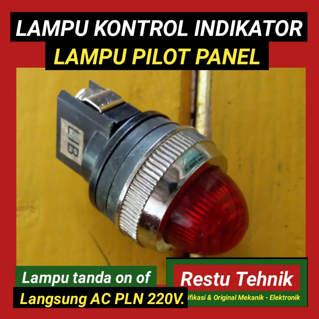 PERALATAN Indicator Control Light/Pilot Panel Light/On Of Sign Light On ...