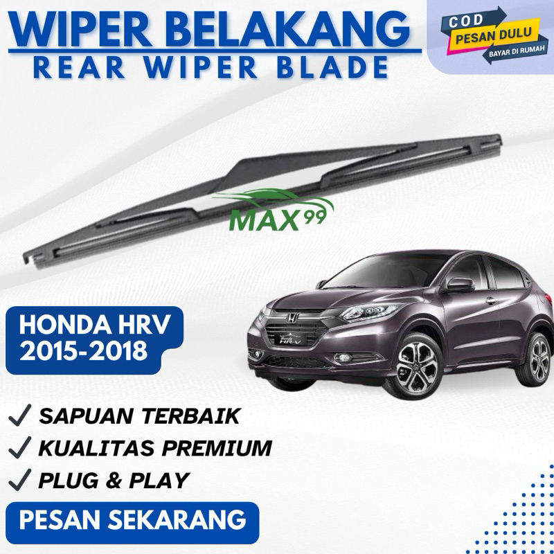 Honda HRV 2015-2018 Rear Wiper / Rear Wiper - Max99 | Shopee Malaysia