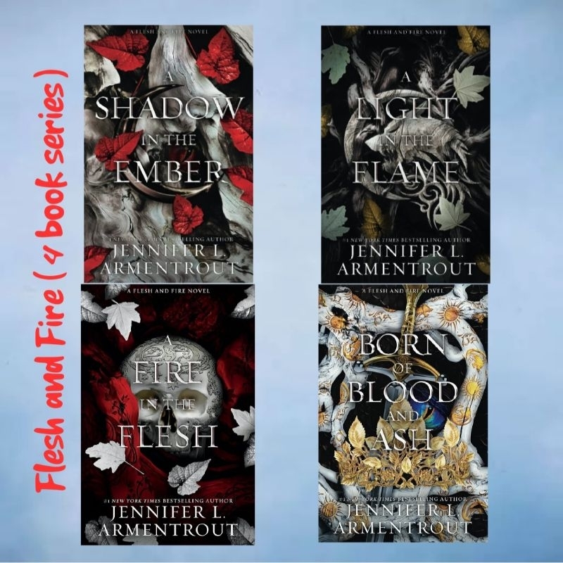 Flesh and Fire (4 book series): A Shadow in the Ember, A Light in the Flame, A Fire in the Flesh ...