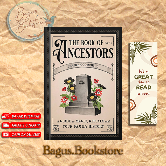 The Book of Ancestors: A Guide to Magic, Rituals, and Your Family ...