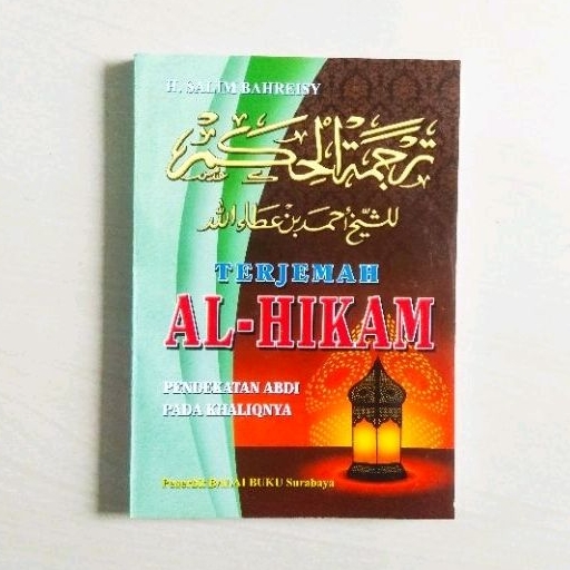 Al-hikam Translation - Servant Approach To KhaliqNya - H. Salim ...