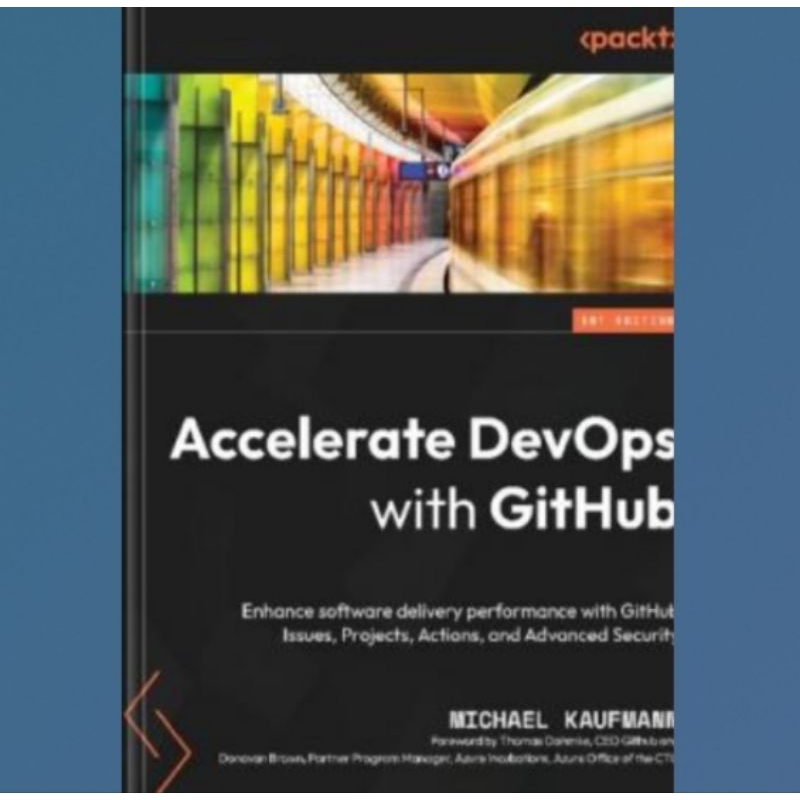Accelerate DevOps book with GitHub: Enhance software delivery ...