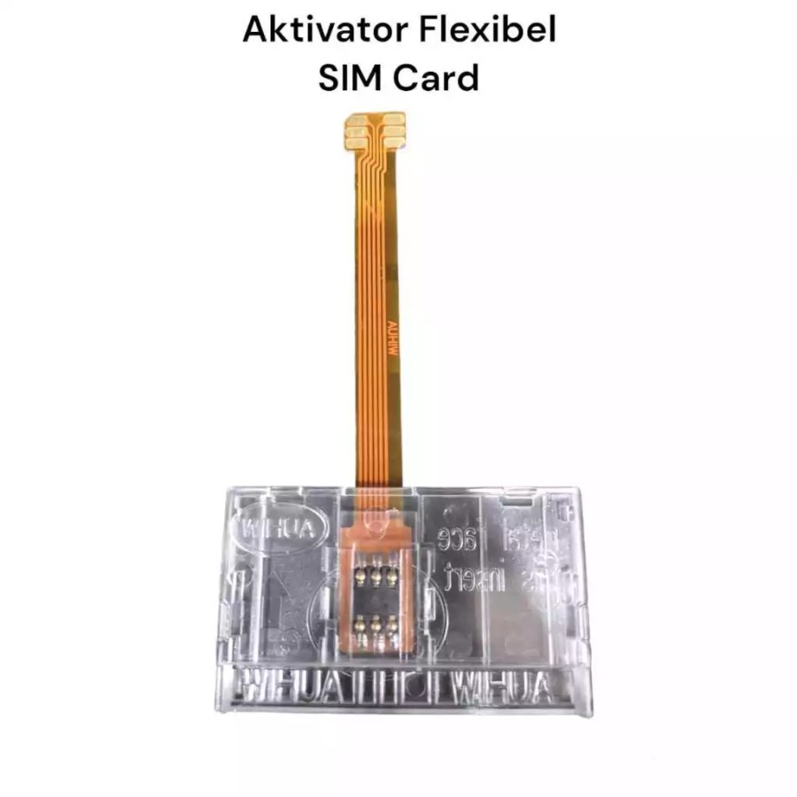 JH ACC ACTIVATOR FLEXIBEL NANO SIMCARD ACTIVATOR WIHUA SIM CARD CHIP ...