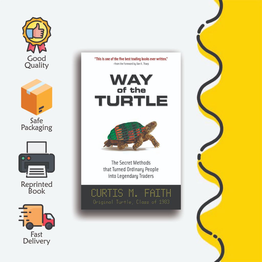 Way of The Turtle: The Secret Methods That Turned Ordinary People Into ...