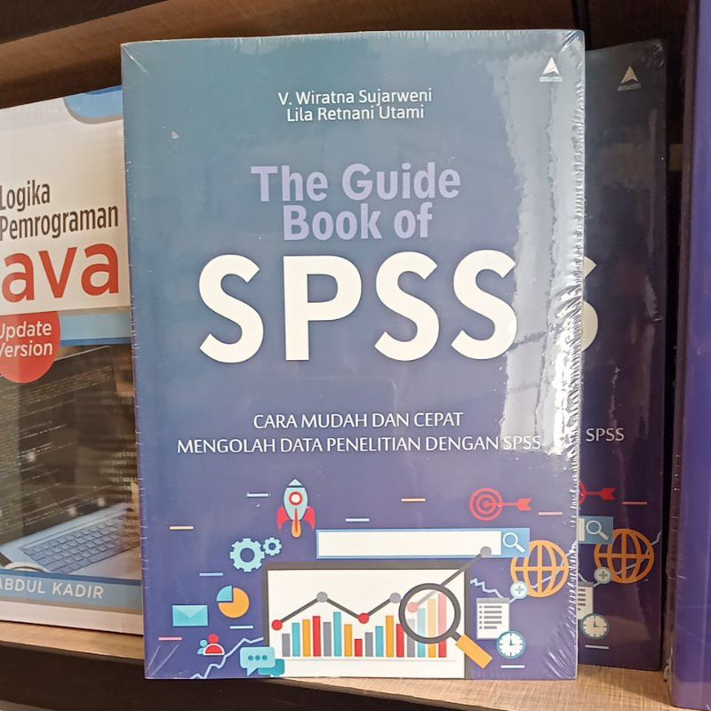 Spss BOOK || The GUIDE BOOK OF SPSS EASY AND FAST WAY TO PROCESS RESEARCH DATA WITH SPSS ...