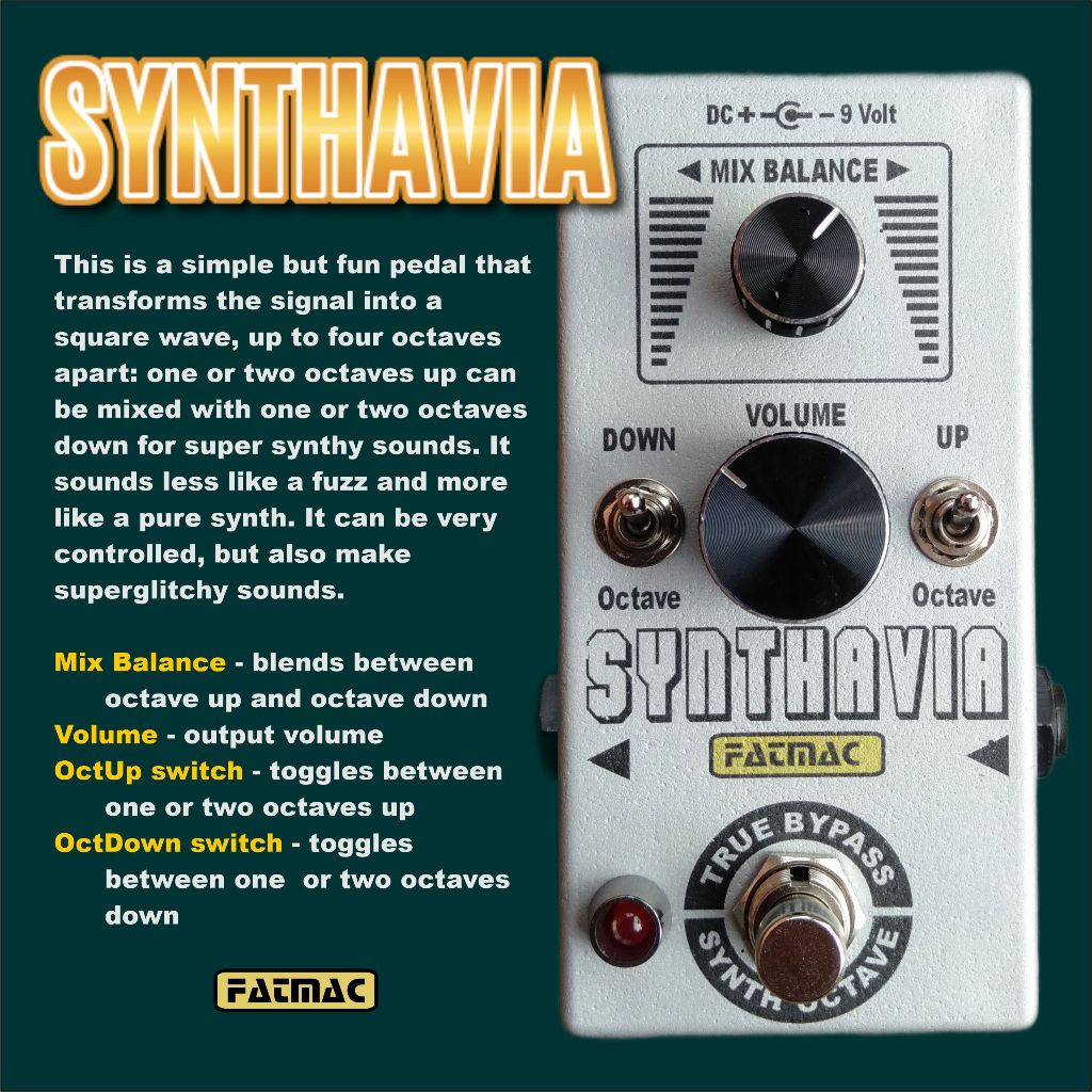 Fatmac Synthavia Guitar Effect (Fuzz synth Octave up Octave down ...