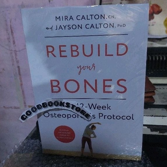 Book Rebuild your Bones the 12 Week Osteoporosis Protocol | Shopee Malaysia