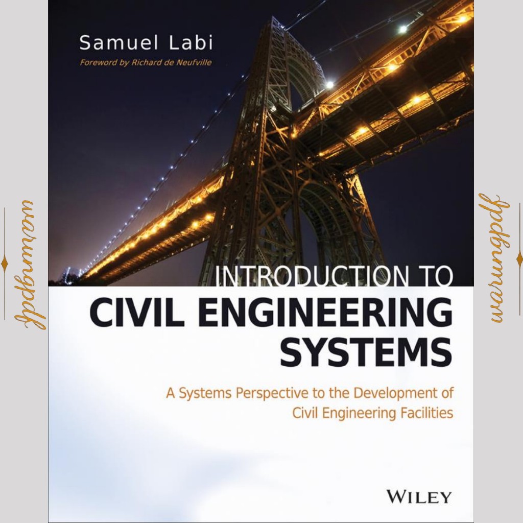 Introduction to Civil Engineering Systems A Systems Perspective to the Development of Civil ...