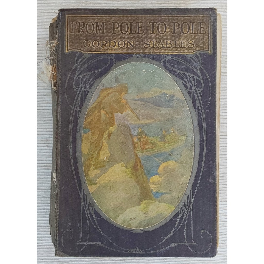 Rare ANTIQUE 1910 EDITION, From Pole To Pole: A Tale of The Sea by ...