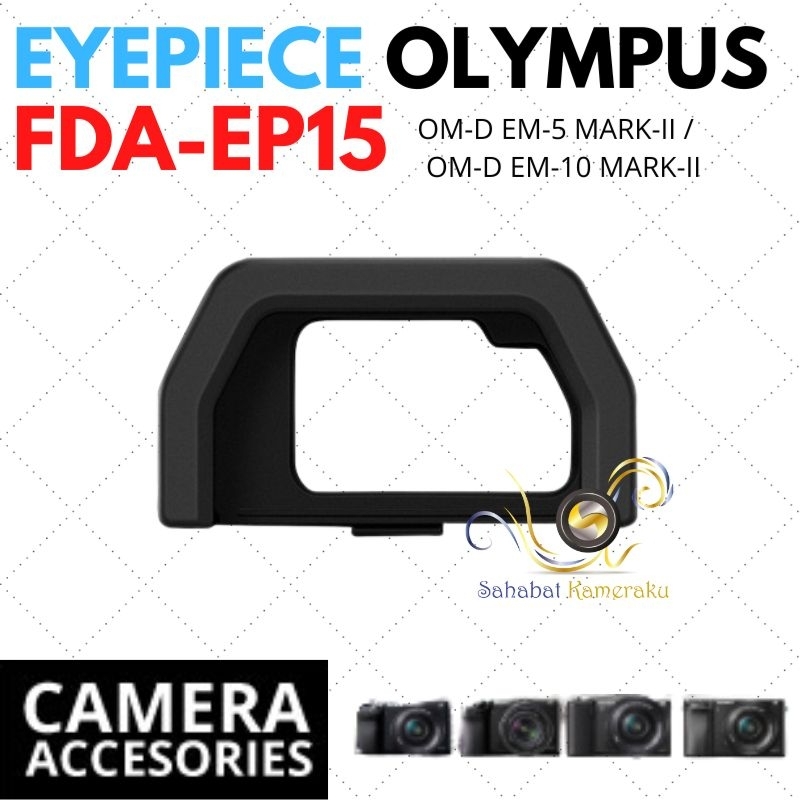 Eyepiece OLYMPUS FDA EP-15 for OLYMPUS OMD E-M10 E-M5 MARK II Eyecup OLYMPUS OM-D EM-5 MARK-II ...
