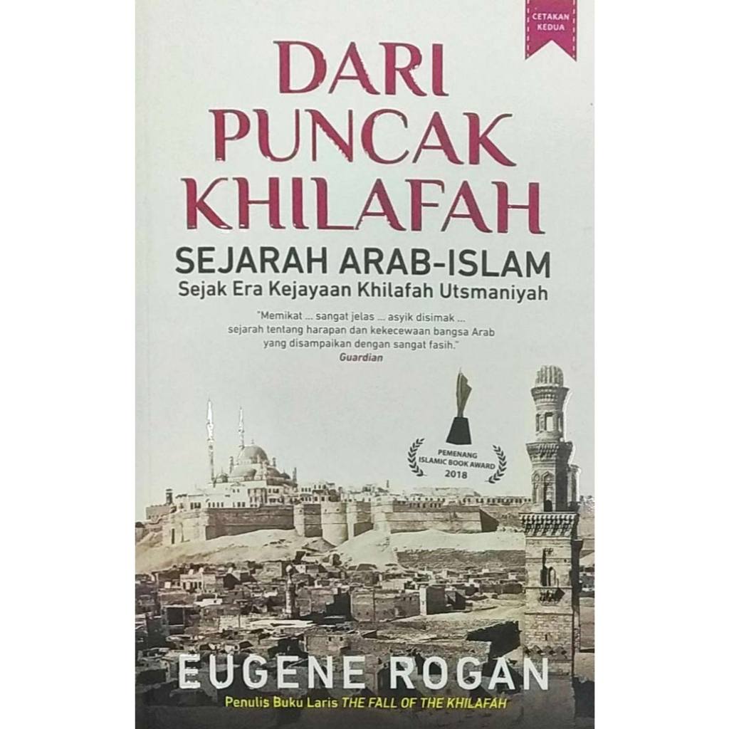 From the Peak of the Caliphate: History of Arab Islam Since the Era of ...