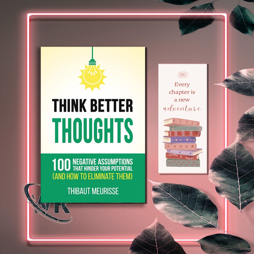 Think Better Thoughts: 100 Limiting Beliefs that Hinder Your Potential ...