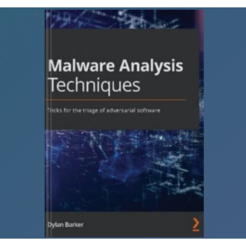 Book Malware Analysis Techniques: Tricks for the trial of adversarial ...