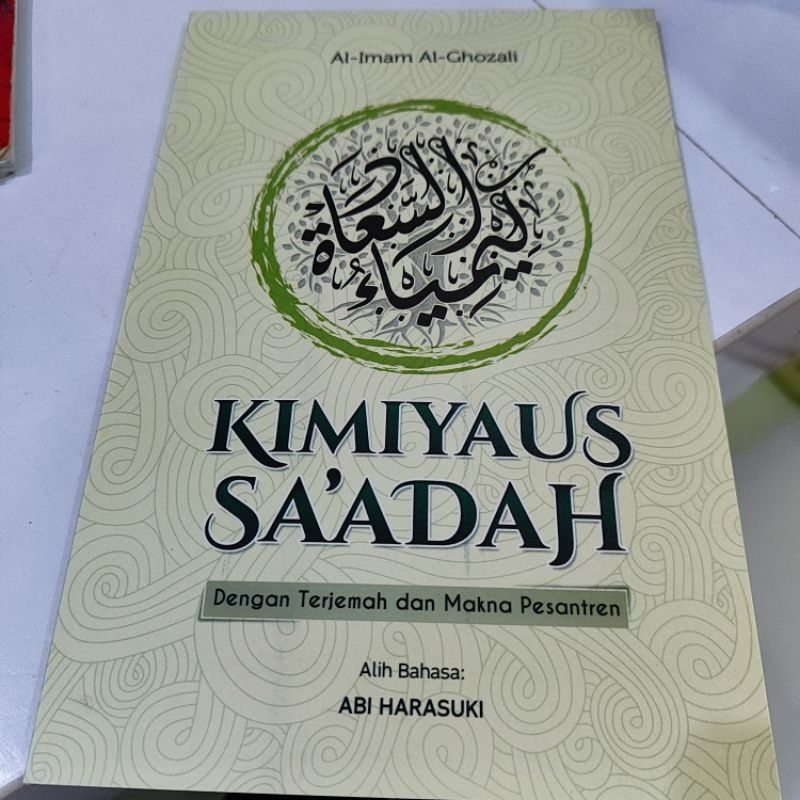 Translation of kimiyaus saadah 3 languages lirboyo isyfalana complete ...