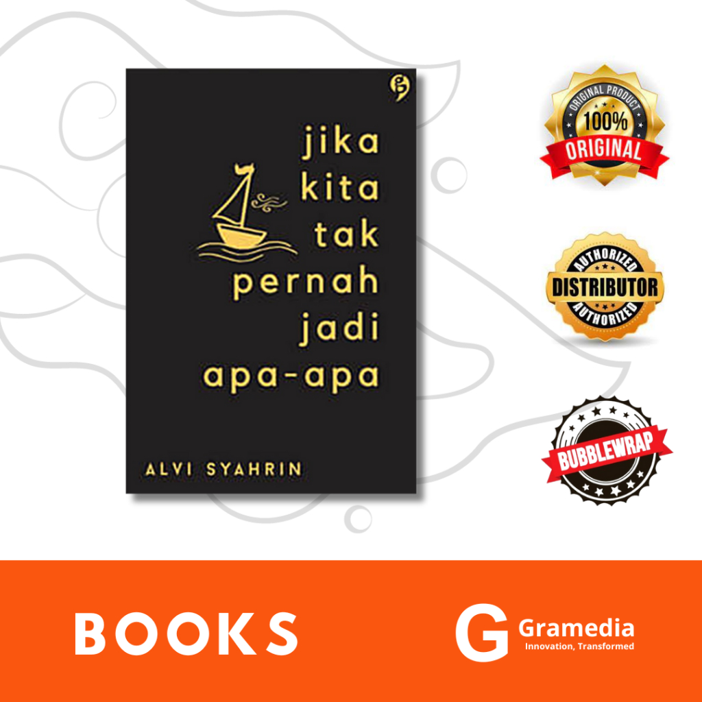 Gramedia Sukabumi - If We Never Become Anything (Alvi Syahrin) | Shopee ...