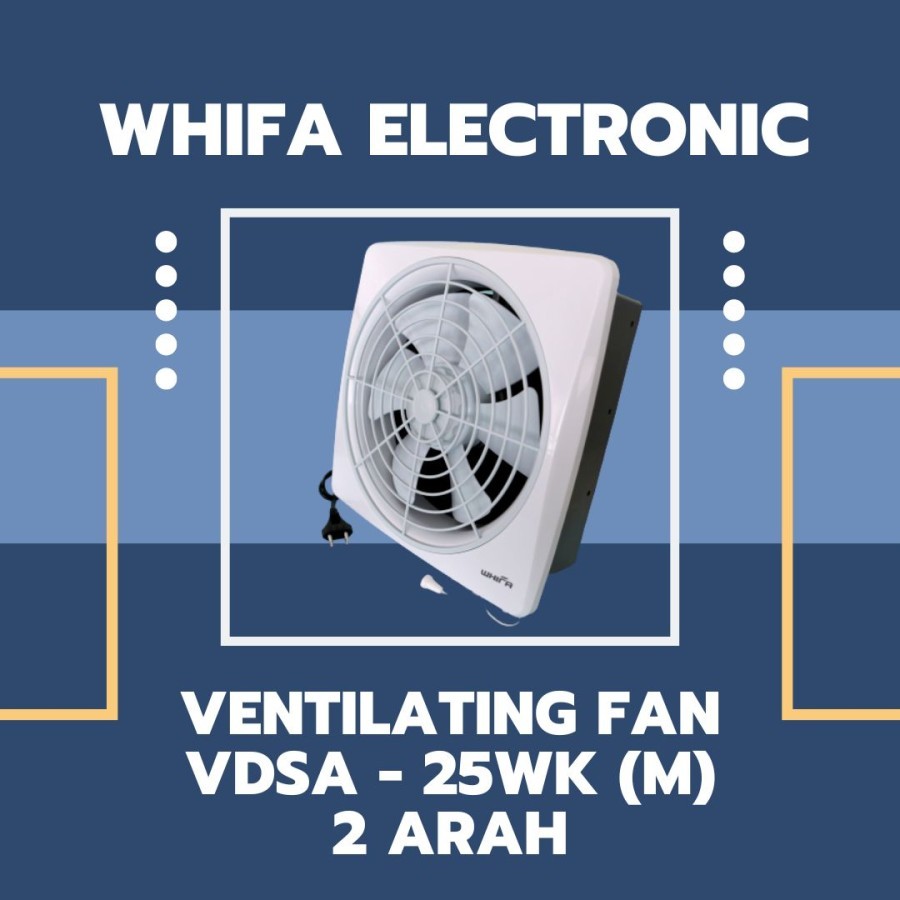 Whifa Exhaust Fan 10 Inch Manual 2 Way AC Motor VDSA-25WK(M) | Shopee ...