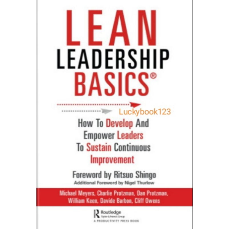 Lean Leadership BASICS How To Develop And Empower Leaders To Sustain ...