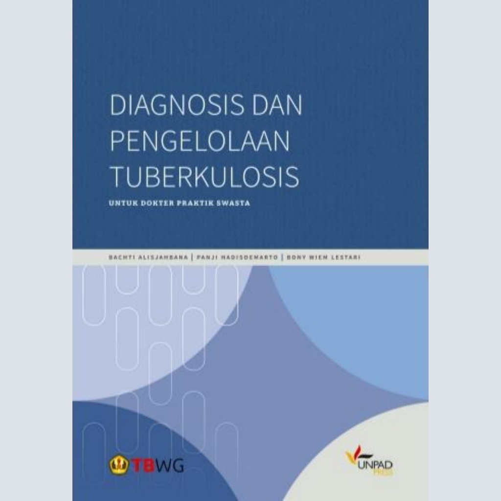 Diagnosis And Management Of Tuberculosis For Private Practice Doctors (Bachti Alisjahbana, Panji ...