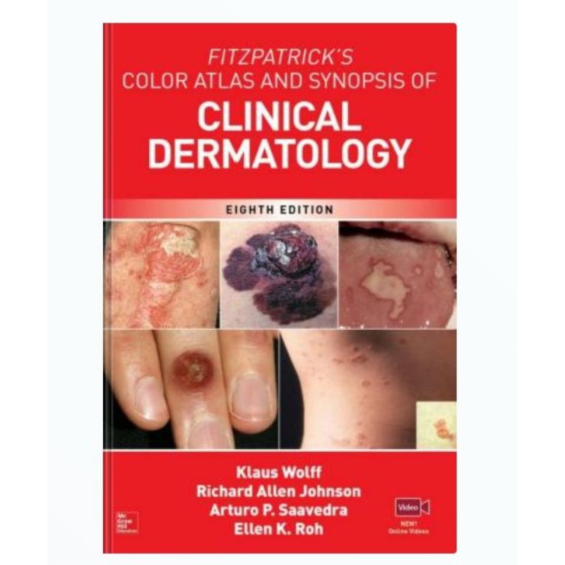 Fitzpatrick's Color Atlas and Synopsis of Clinical Dermatology, 8th ...