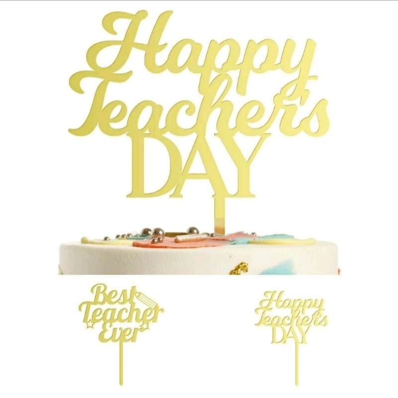 HAPPY TEACHER DAY TOPPER / EVER BEST TEACHER TOPPER / HAPPY TEACHER'S ...