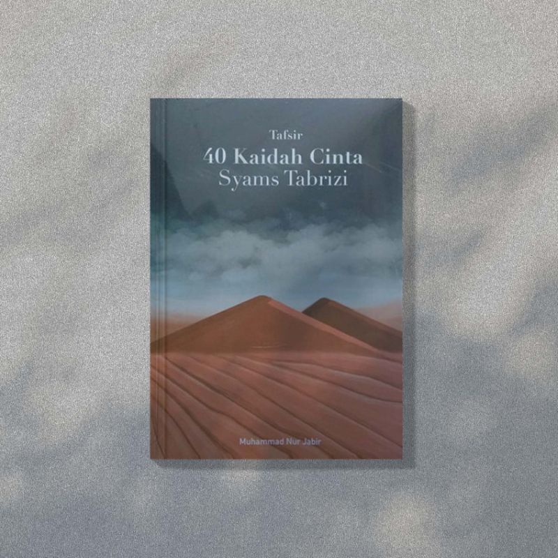 Interpretation of 40 Shams Tabrizi's Love Rules (Muhammad Nur Jabir) | Shopee Malaysia