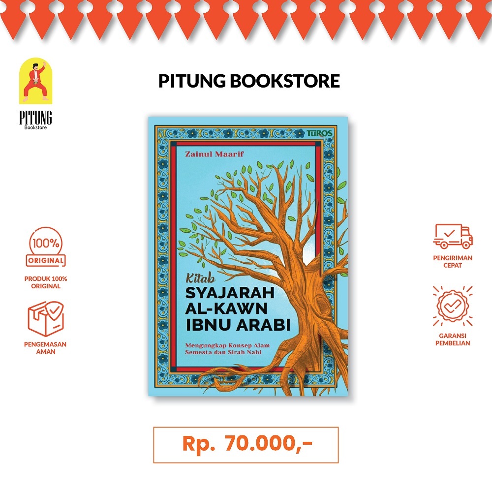 The Book Of Syajarah Al Kawn Ibn Arabi - Zainul Maarif - Turos ...