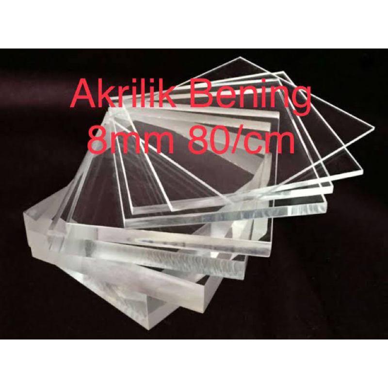 8mm clear acrylic Rp. 80 / cm Custom Custom 8mm clear acrylic pieces ...