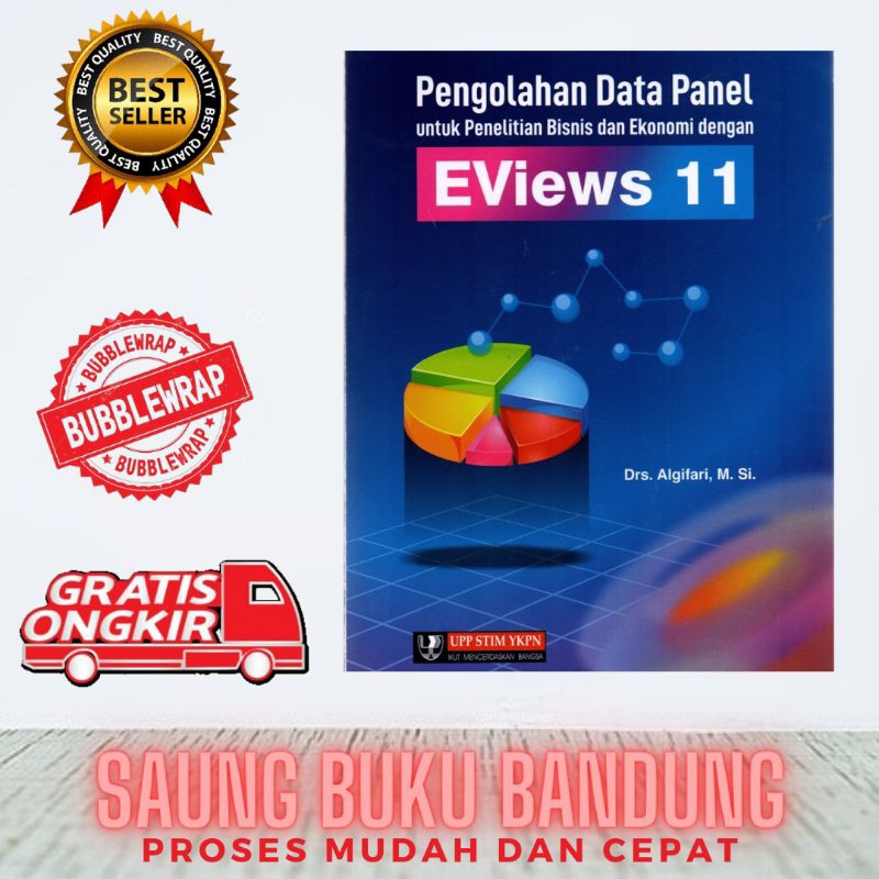 Panel Data Processing for Business and Economic Research with EViews 11. Drs. Al-ghifari ...