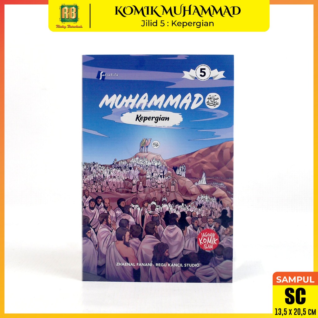 Muhammad SAW Comics Departure Volume 5 Zhaenal Fanani –Regu Kancil ...