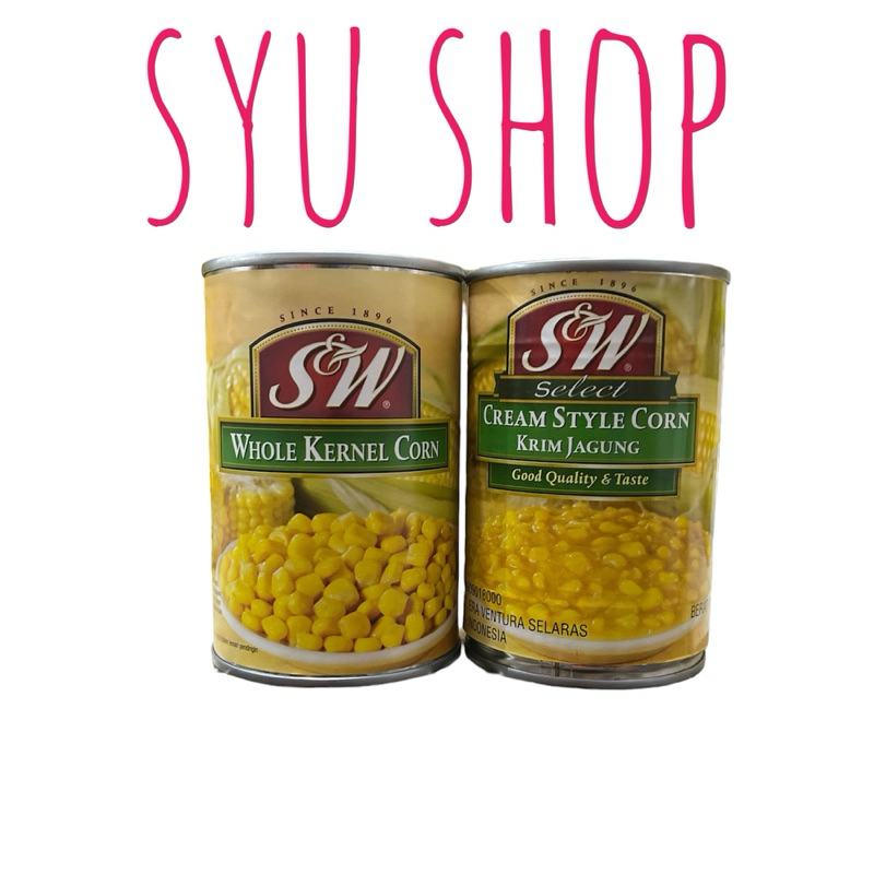 Sw S&W S & W canned corn fine cream whole kernel creamy style corn can ...