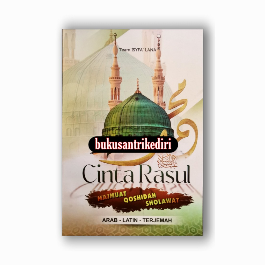 Rasulullah's love book translated majmuat qoshidah sholawat Rasulullah ...