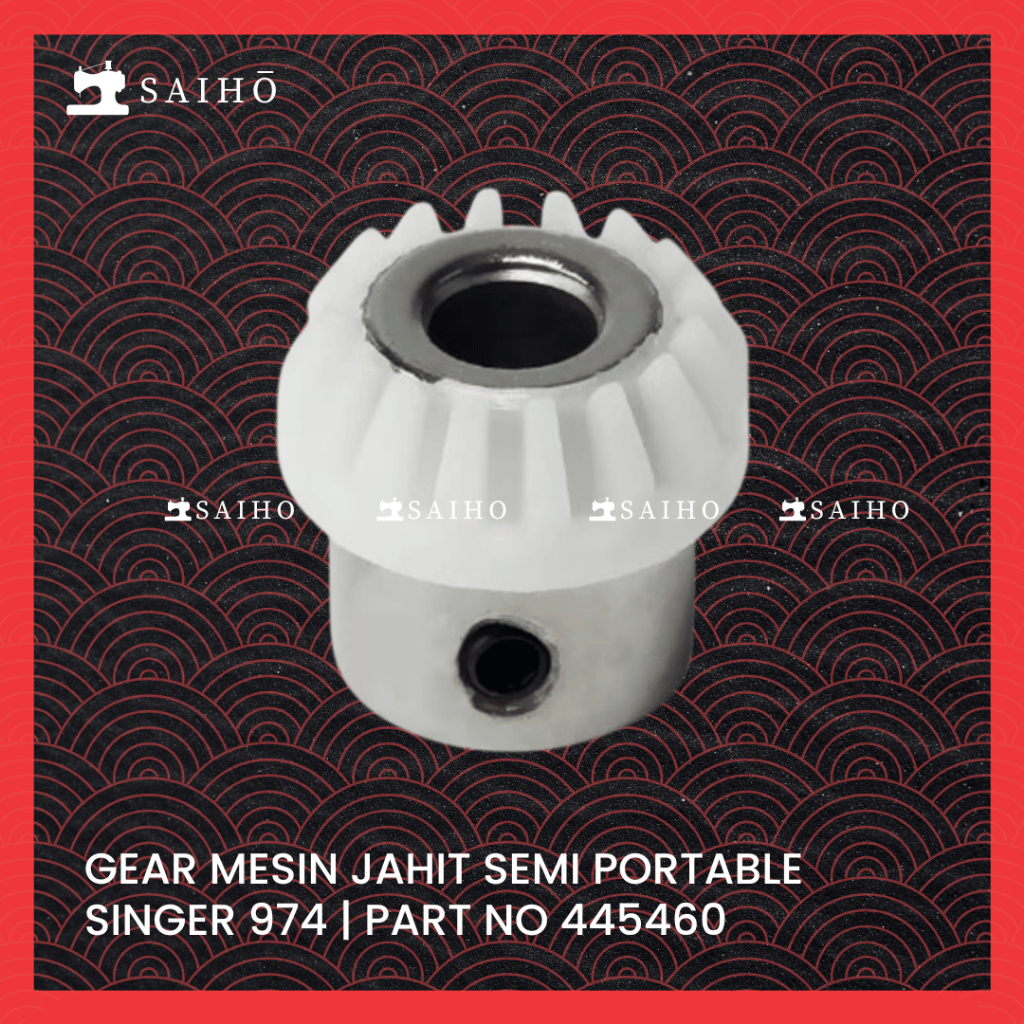 MESIN Singer 974. Semi Portable Sewing Machine Gear | Part No 445460 ...