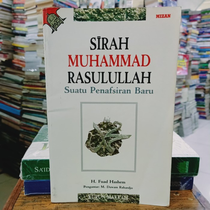 Muhammad Rasulullah's Passion A New Interpretation - H. Fuad Hashem ...