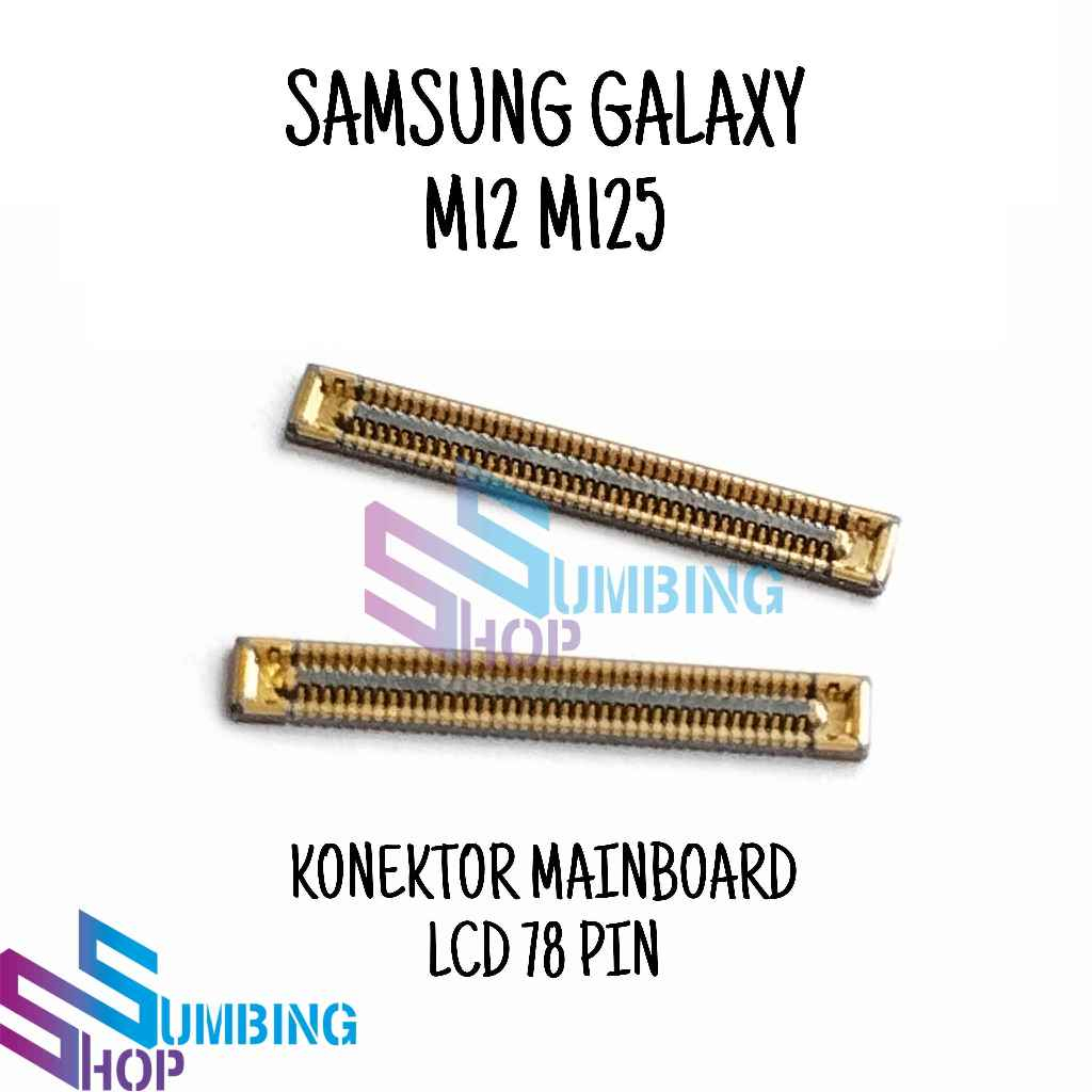 Samsung M12 M125 Mainboard Connector Lcd FPC 78 Pin Main Board Socket ...