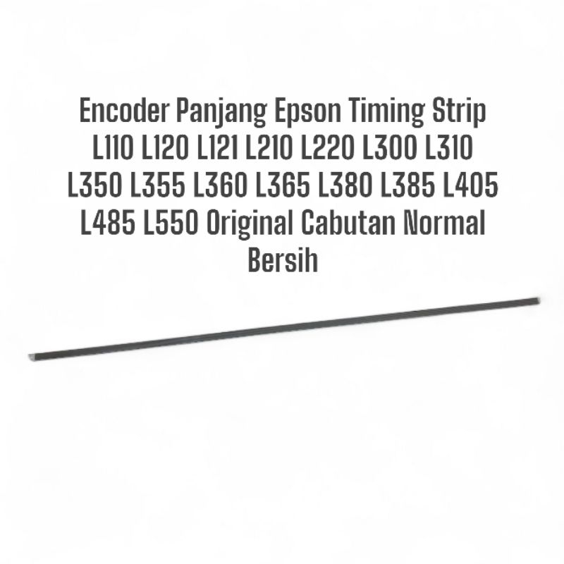 Long Encoder Epson Timing Strip L110 L120 L121 L210 L220 L300 L310 L350 ...