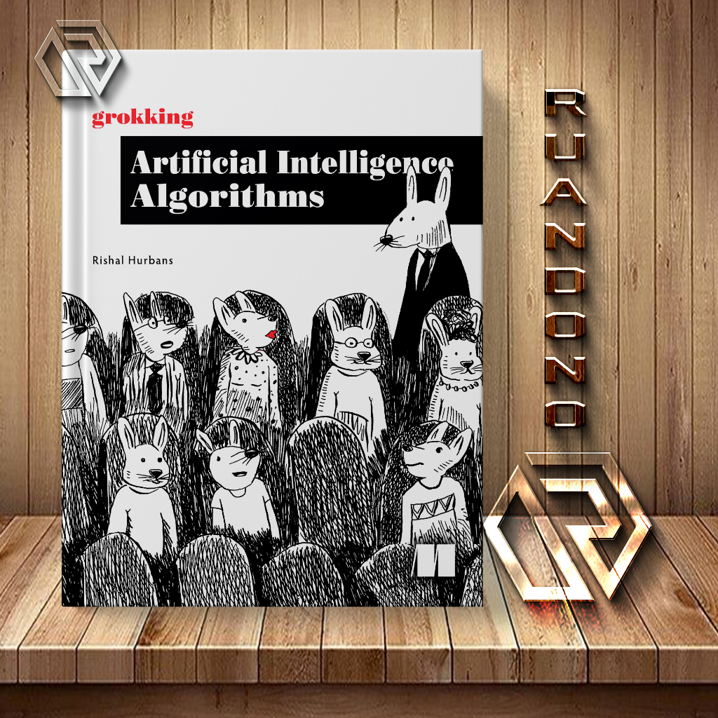 Grokking Artificial Intelligence Algoritms - Rishal Hurbans | Shopee ...