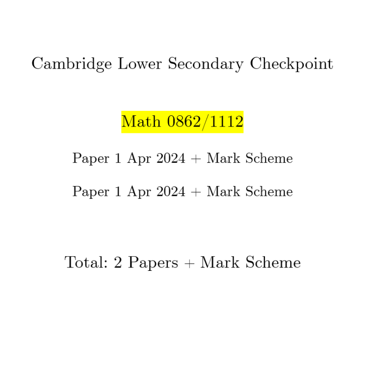 [Hardcopy] Cambridge Lower Secondary Checkpoint Math April 2024 ...