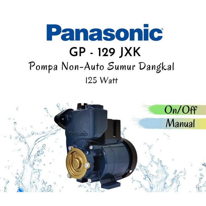 Panasonic GP 129 JXK 125 WATT NON AUTO STEP PUMP / 125 WATT PAN PUSH ...