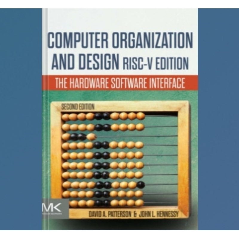 Computer Organization and Design Book RISC-V Edition: The Hardware Software Interface (The ...
