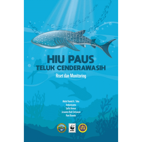 Cenderawasih Bay Whale Shark: Abdul Hamid A's Research and Monitoring ...