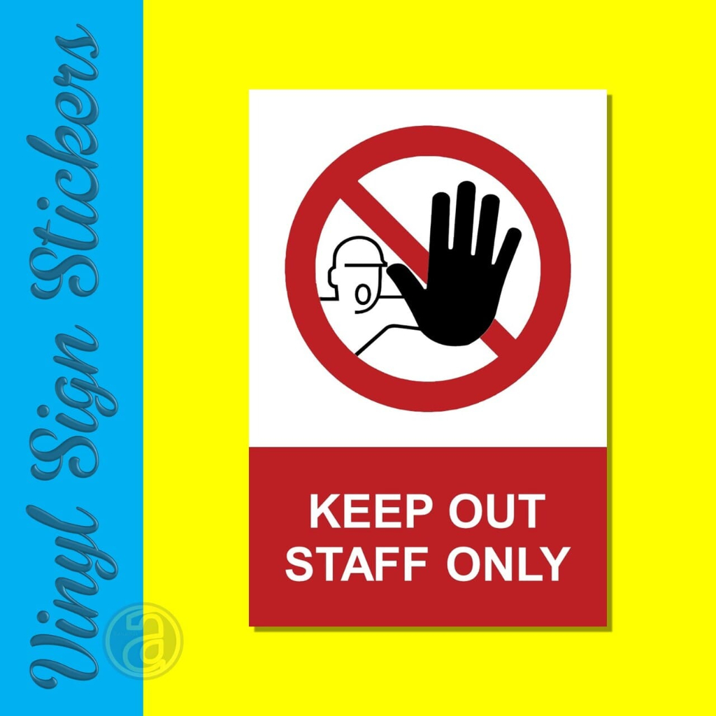 Safety Sign Vinyl Sticker 20x30 cm Warning Labels Keep Out Staff Only ...
