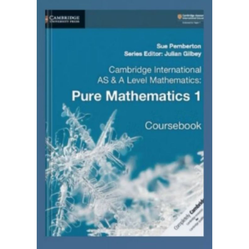 Cambridge International AS & A Level Mathematics: Pure Mathematics 1 ...