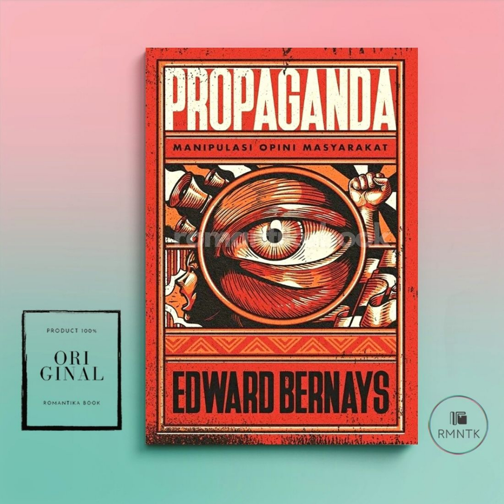 Propaganda Book Manipulation of Public Opinion - Edward Bernays ...