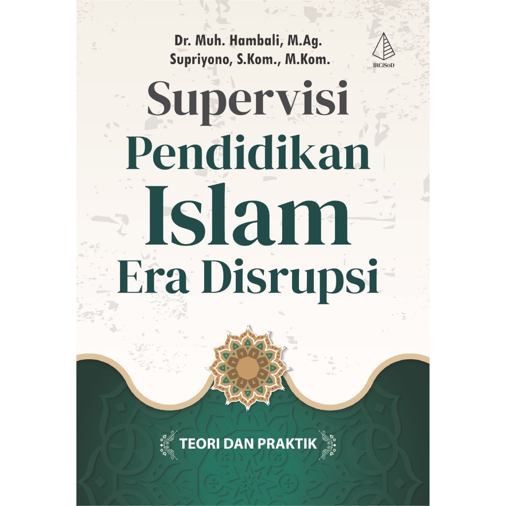 Supervision of Islamic Education Era of Disruption - Dr. Muh. Hambali ...
