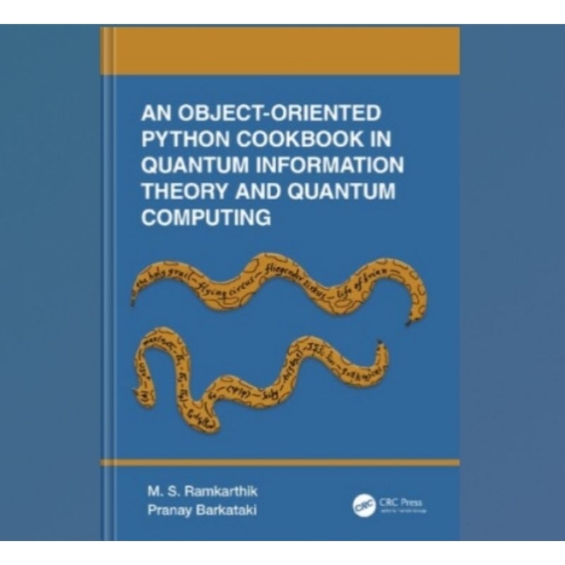 An Object Oriented Python Cookbook In Quantum Information Theory And Quantum Computing Shopee