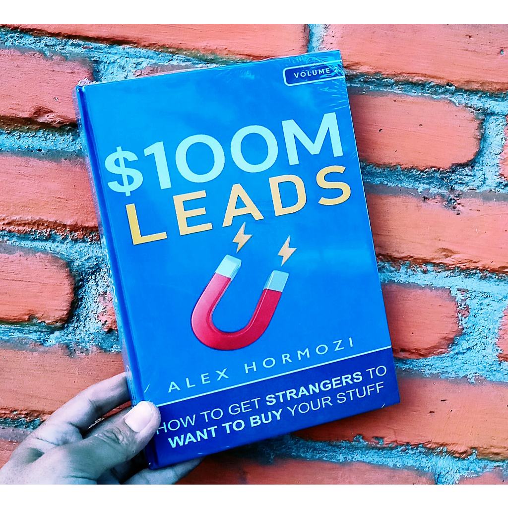 $100M Leads Vol 2 How To Get Strangers To Want To Buy Your Stuff by ...