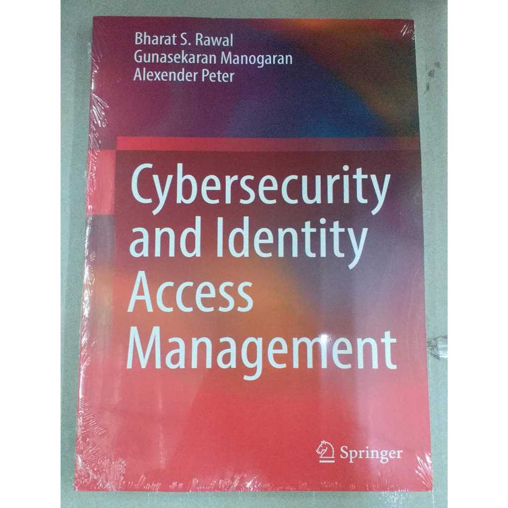 Cybersecurity and Identity Access Management by Bharat S. Rawal, et al (Softcover) | Shopee Malaysia