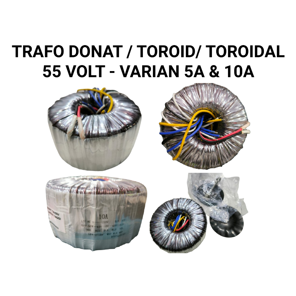 Donut Transformer Toroid Transformer Toroidal Transformer 5A/55V - 10A ...