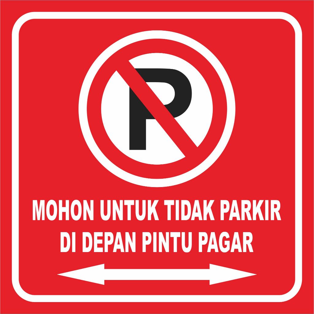 030 - No Parking Sticker, Please No Parking in Front of the Door ...