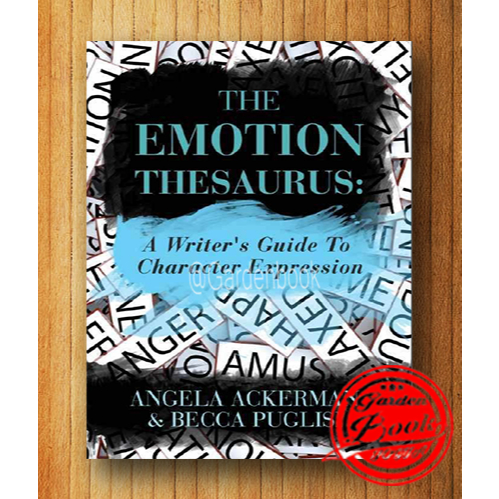 The Emotion Thesaurus: A Writer's Guide to Character Expression By ...